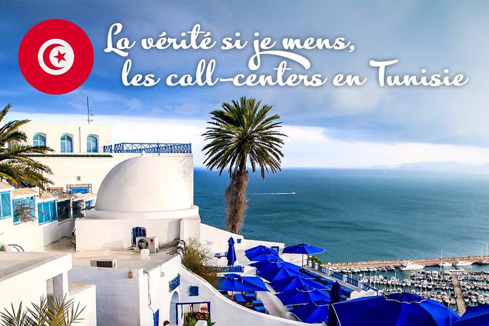 SPÉCIAL TUNISIE : La Tunisie, le secret le mieux gardé du BPO ...